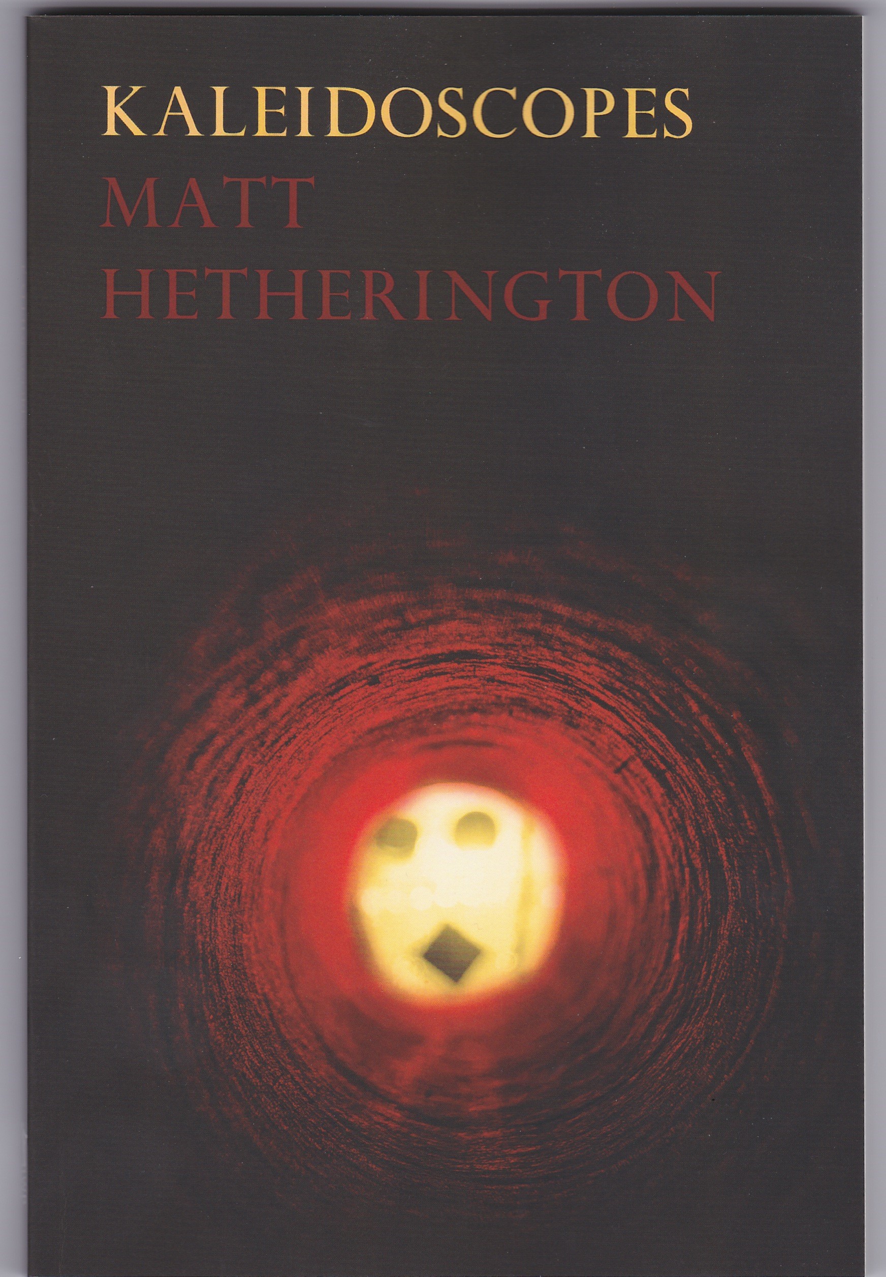 Matt Hetherington: Kaleidoscopes – Gregory Piko