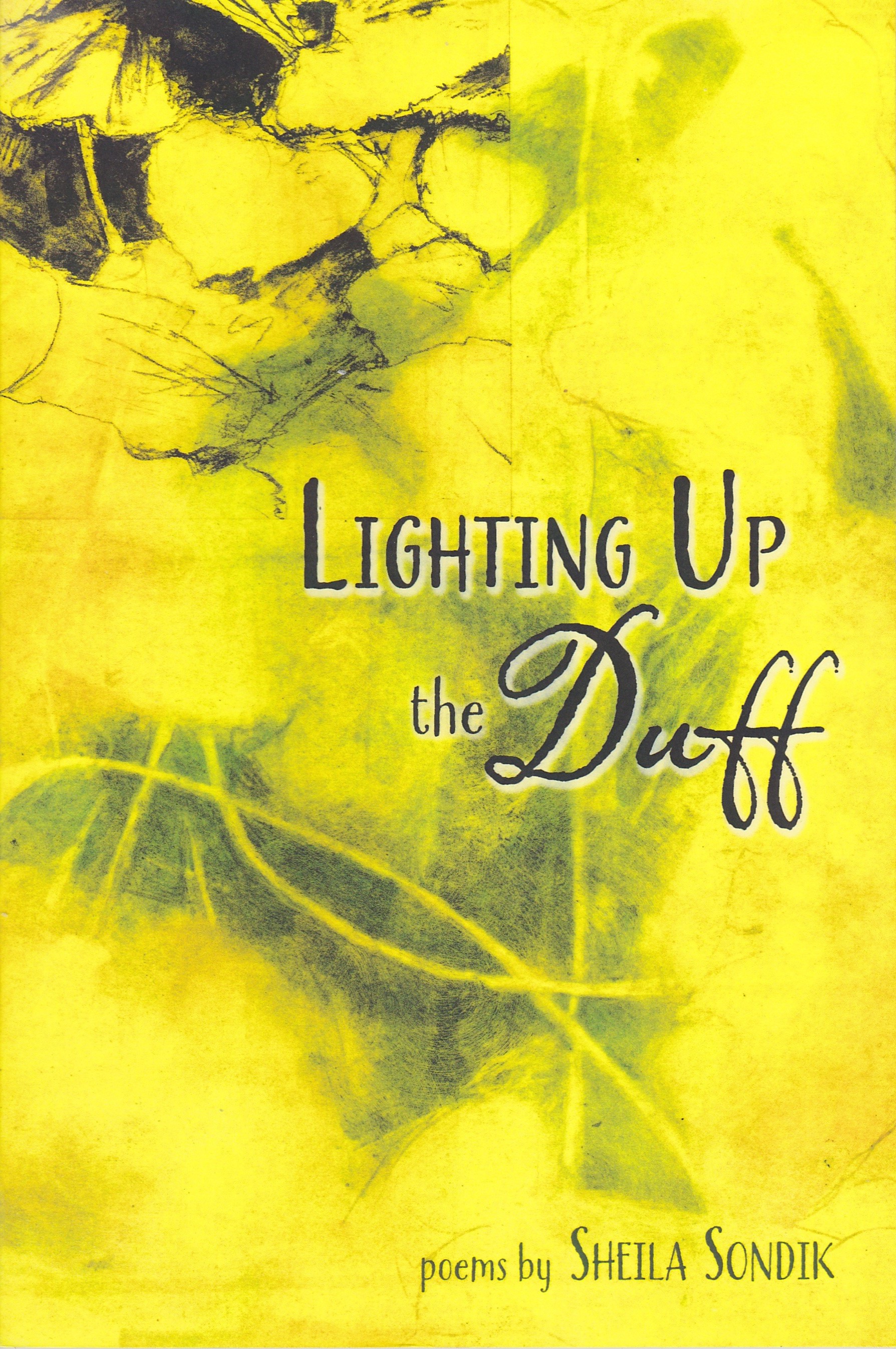 Sheila Sondik: Lighting Up the Duff – Gregory Piko
